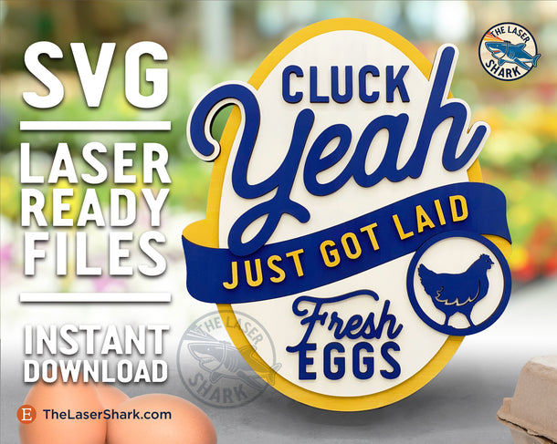 Cluck Yeah Fresh Eggs Sign - Laser Cut Files - SVG – The Laser Shark